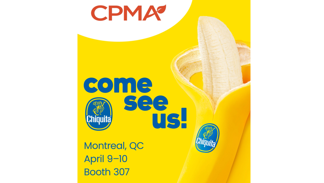 Chiquita Returns to CPMA in 2025 to Celebrate Quality, Innovation and ...
