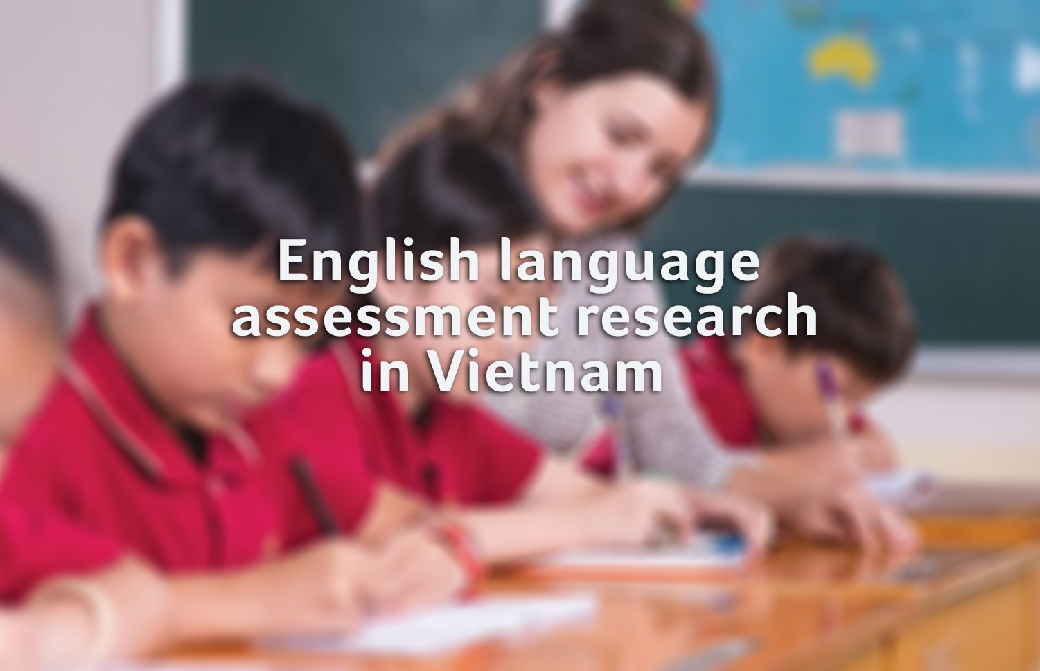 Vietnam English Language Assessment Research To Ensure Fairness And