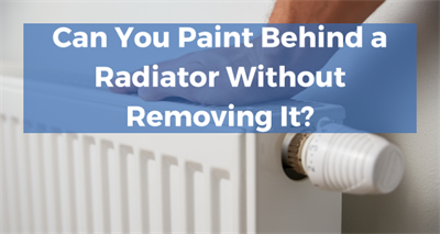 Can You Paint Behind a Radiator Without Removing It? - MyJobQuote