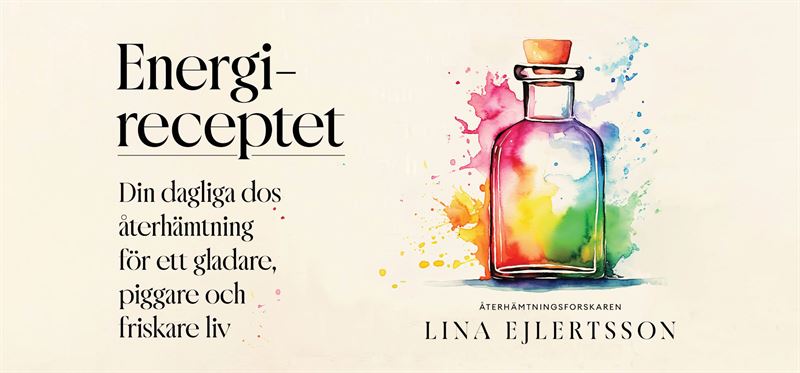 Efter tio års forskning om återhämtning – nu kommer Lina Ejlertssons ...